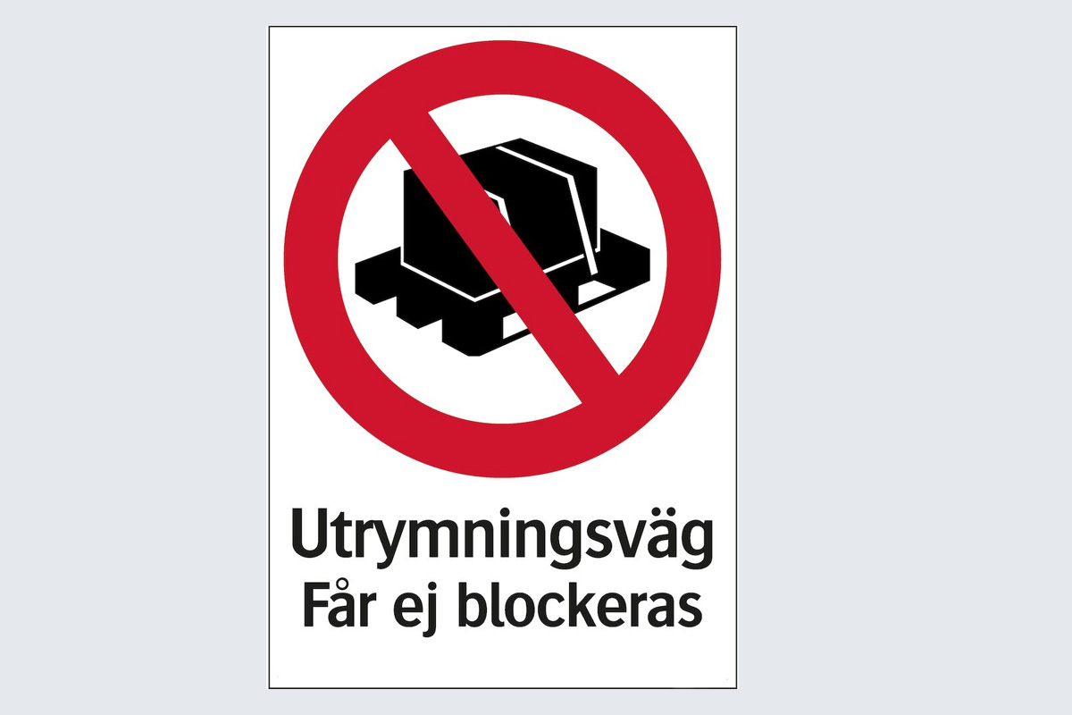 Utrymningsväg får ej blockeras | Firesafe